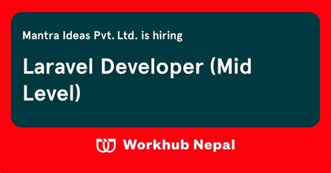 Workhub Nepal On Linkedin Laravel Developer Mid Level
