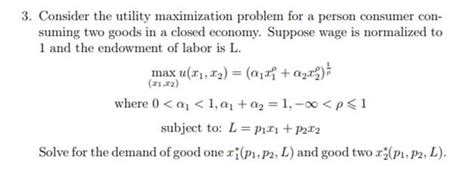Solved 3 Consider The Utility Maximization Problem For A