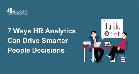 7 Ways Hr Analytics Can Help You Make Smarter People Decisions Bangalore