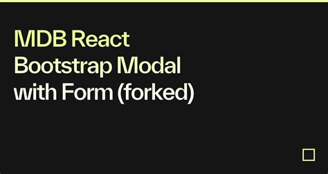 mdb react bootstrap modal with form forked codesandbox