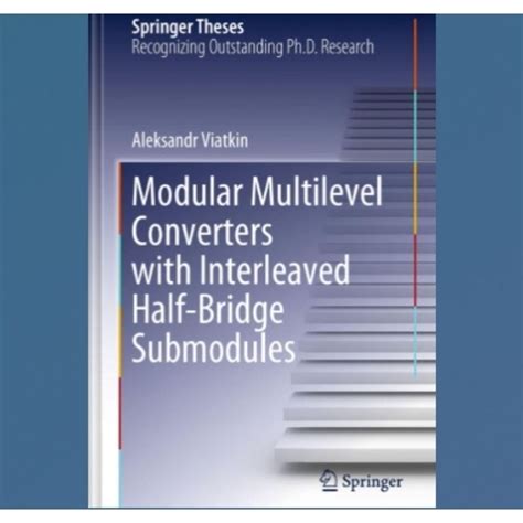 Jual Buku Modular Multilevel Converters With Interleaved Half Bridge Submodules Shopee Indonesia