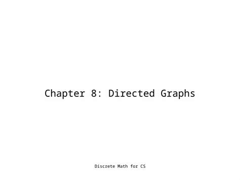 Ppt Discrete Math For Cs Chapter 8 Directed Graphs Discrete Math
