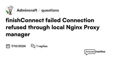 Finishconnect Failed Connection Refused Through Local Nginx Proxy Manager Admincraft