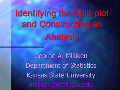 Identifying The Splitplot And Constructing An Analysis George