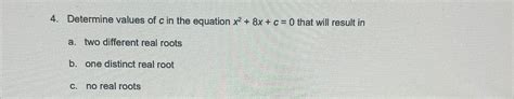 Solved Determine Values Of C ﻿in The Equation X2 8x C 0