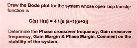 Draw The Bode Plot For The System Whose Open Loop Transfer Function Is