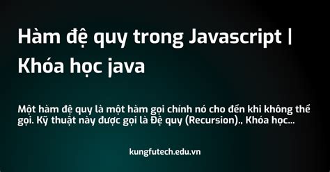 Hàm đệ Quy Trong Javascript Khóa Học Java