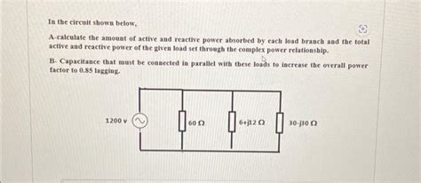 In The Circuit Shown Below A Calculate The Amount Of Chegg