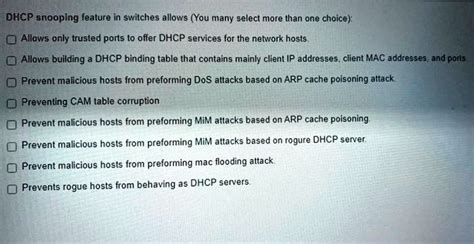 Solved Dhcp Snooping Feature In Switches Allows You May Select More Than One Choice Allows