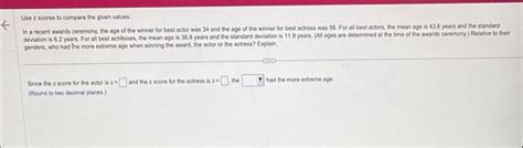 Solved Use Z Scores To Compare The Given Values In A Recent Chegg Com