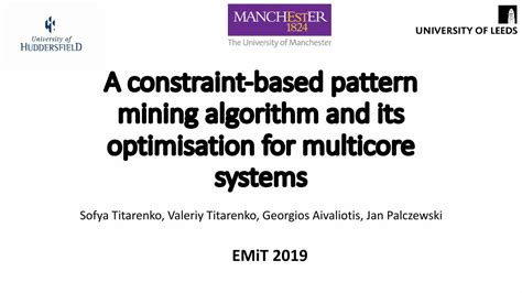 Pdf A Constraint Based Pattern Mining Algorithm And Its Optimisation For Multicore Systems