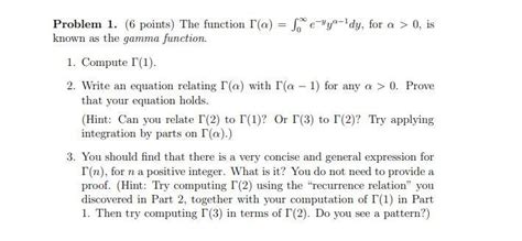 Solved Problem 1 6 Points The Function Γα∫0∞e−yyα−1dy