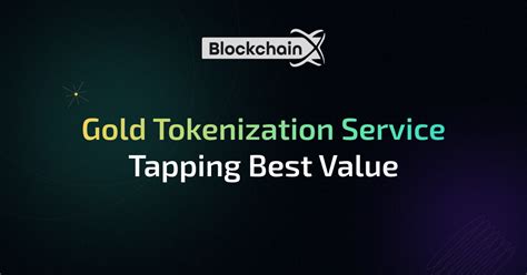 Gold Tokenization Services Gold Tokenization Development