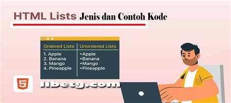 HTML Lists Jenis Dan Contoh Kode LIBETG Kumpulan Informasi Tutorial