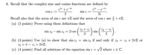 SOLVED Recall That The Complex Sine And Cosine Functions Are Defined By COS Sin Recall Also