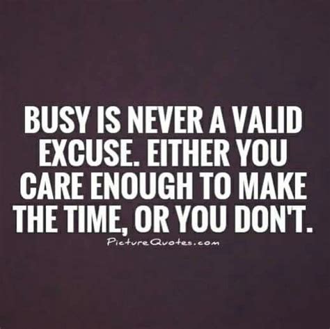 Motivational Quote Busy Is Never A Valid Excuse