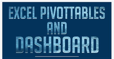 Excel Pivottables And Dashboard The Step By Step Guide To Learn And
