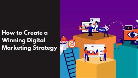 How To Create A Winning Digital Marketing Strategy Webzin