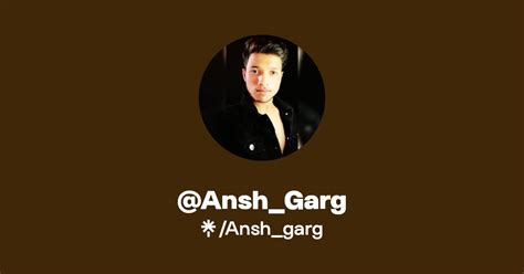 Ansh Garg Instagram Facebook Linktree