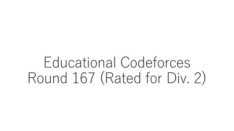Educational Codeforces Round 167 Rated For Div 2 Youtube