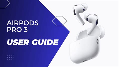 Airpods Pro 3 User Guide Setup Shortcuts And Daily Must Knows