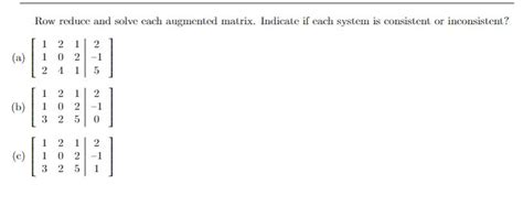 Solved A B Row Reduce And Solve Each Augment Solutioninn