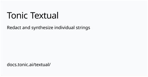 Redact Individual Strings Tonic Textual
