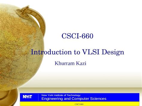 Ppt Csci 660 Csci 660 Introduction To Vlsi Design Khurram Kazi Dokumen Tips
