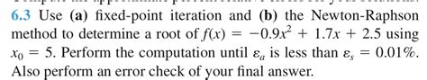 Solved 63 Use A Fixed Point Iteration And B The