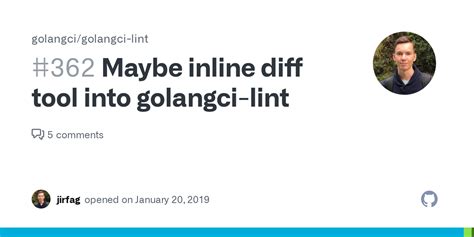 Maybe Inline Diff Tool Into Golangci Lint · Issue 362 · Golangcigolangci Lint · Github