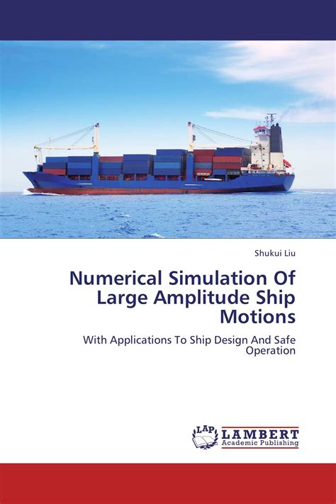 numerical simulation of large amplitude ship motions 978 3 8484 9809