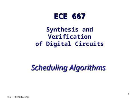 Ppt Hls Scheduling 1 Ece 667 Ece 667 Synthesis And Verification Of Digital Circuits