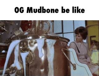 Mudbone Memes Best Collection Of Funny Mudbone Pictures On Ifunny
