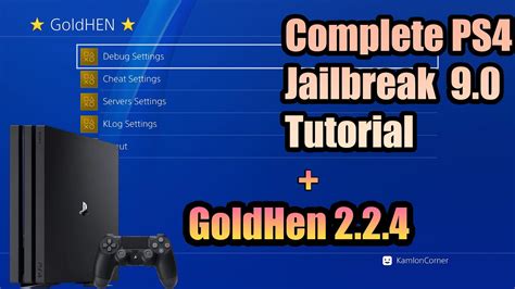Ps4 Jailbreak Complete Jailbreak 90 Tutorial Using Goldhen 224
