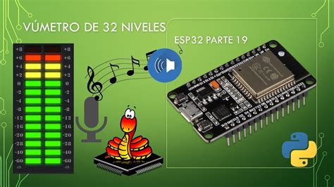 Curso Esp32 Parte 19 Vúmetro 32 Niveles Micropython Youtube