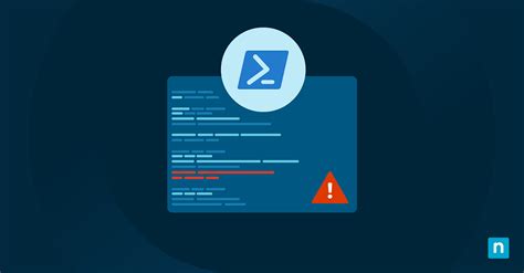 Guida Completa Alla Gestione Degli Errori Powershell Ninjaone