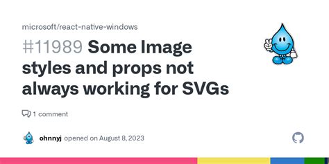 Some Image Styles And Props Not Always Working For SVGs Issue Microsoft React Native