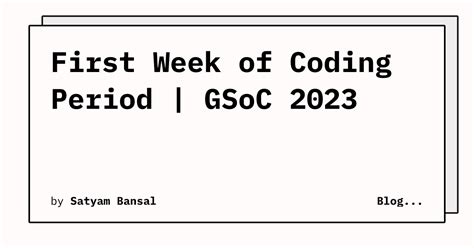 First Week Of Coding Period Gsoc 2023