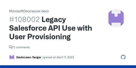 legacy salesforce api use with user provisioning · issue 108002 · microsoftdocs azure docs · github