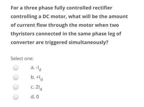 Solved For A Three Phase Fully Controlled Rectifier