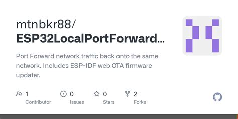 GitHub Mtnbkr88 ESP32LocalPortForwarder Port Forward Network Traffic Back Onto The Same