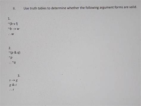 Solved Ii Use Truth Tables To Determine Whether The