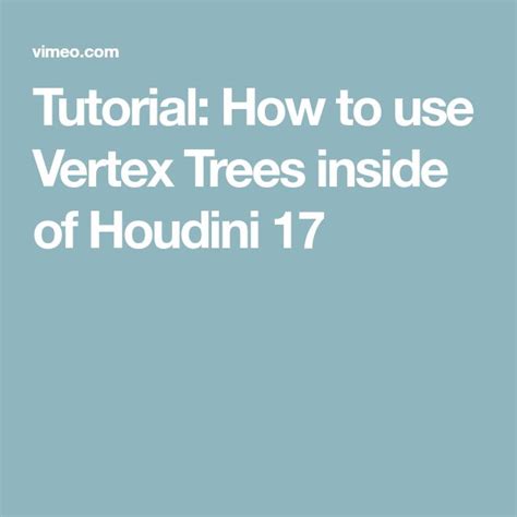 Tutorial How To Use Vertex Trees Inside Of Houdini 17 Houdini Tutorial Vertex