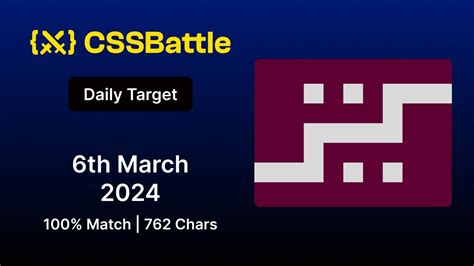 css battles daily target 6th march 2024 solution 100 match css