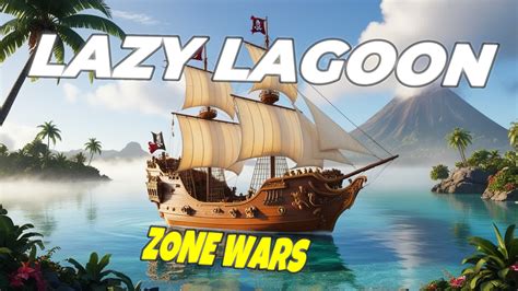 💀zone Wars Lazy Lagoon🏴 5272 8347 2078 By Foro Fortnite Creative Map