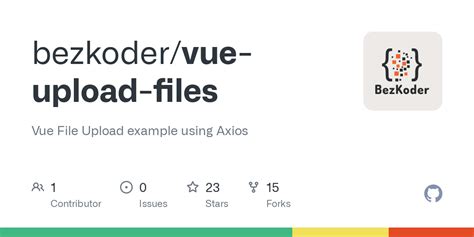 Github Bezkodervue Upload Files Vue File Upload Example Using Axios