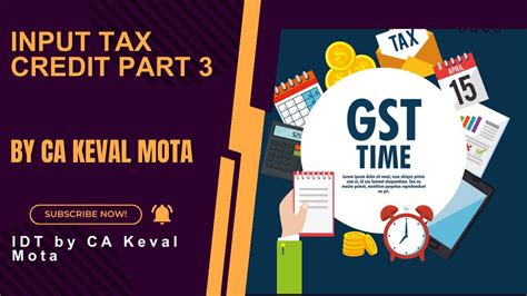 Lec 15 Input Tax Credit Part 3 Youtube