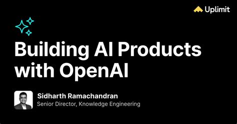 Supercharge Your Ai Journey Join Uplimits Free Building Ai Products Using Openai Course