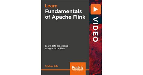 Fundamentals Of Apache Flink Video