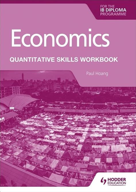 Economics For The IB Diploma Quantitative Skills Workbook By Paul Hoang BookFusion